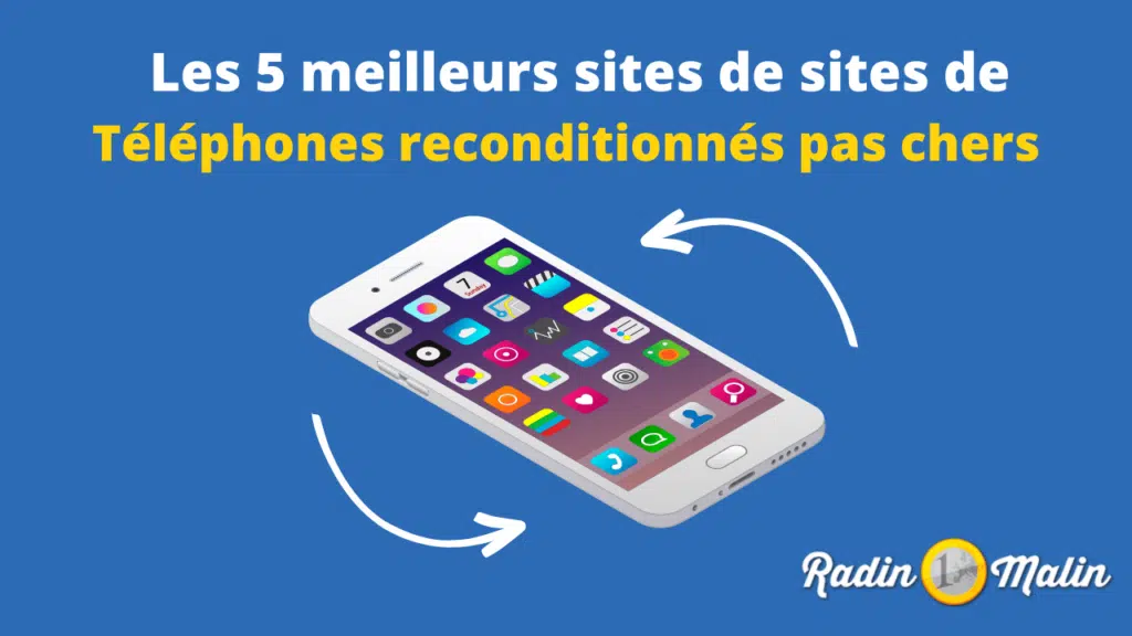 Les 5 meilleurs sites de téléphones reconditionnés pas chers · Radin Malin